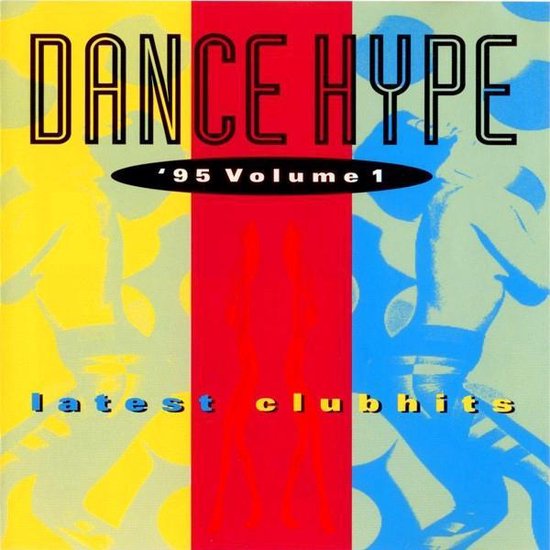 Dance Hype '95 Volume 1, various artists | CD (album) | Muziek | bol.com
