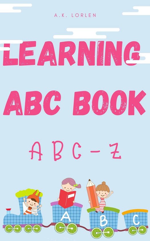 friends book for kids 3 - Learning ABC Book (ebook), A.K. Lorlen ...