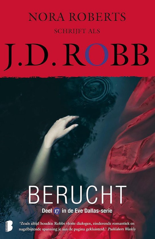 Eve Dallas 17 - Berucht, J.D. Robb | 9789022587935 | Boeken | bol.com