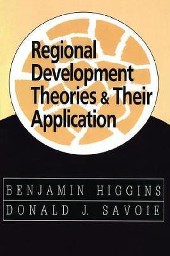 Regional Development Theories & Their Application | 9780765804204 ...