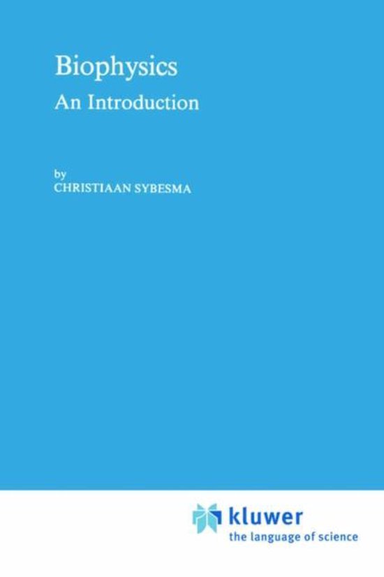 Biophysics | 9780792300304 | C. Sybesma | Boeken | bol.com
