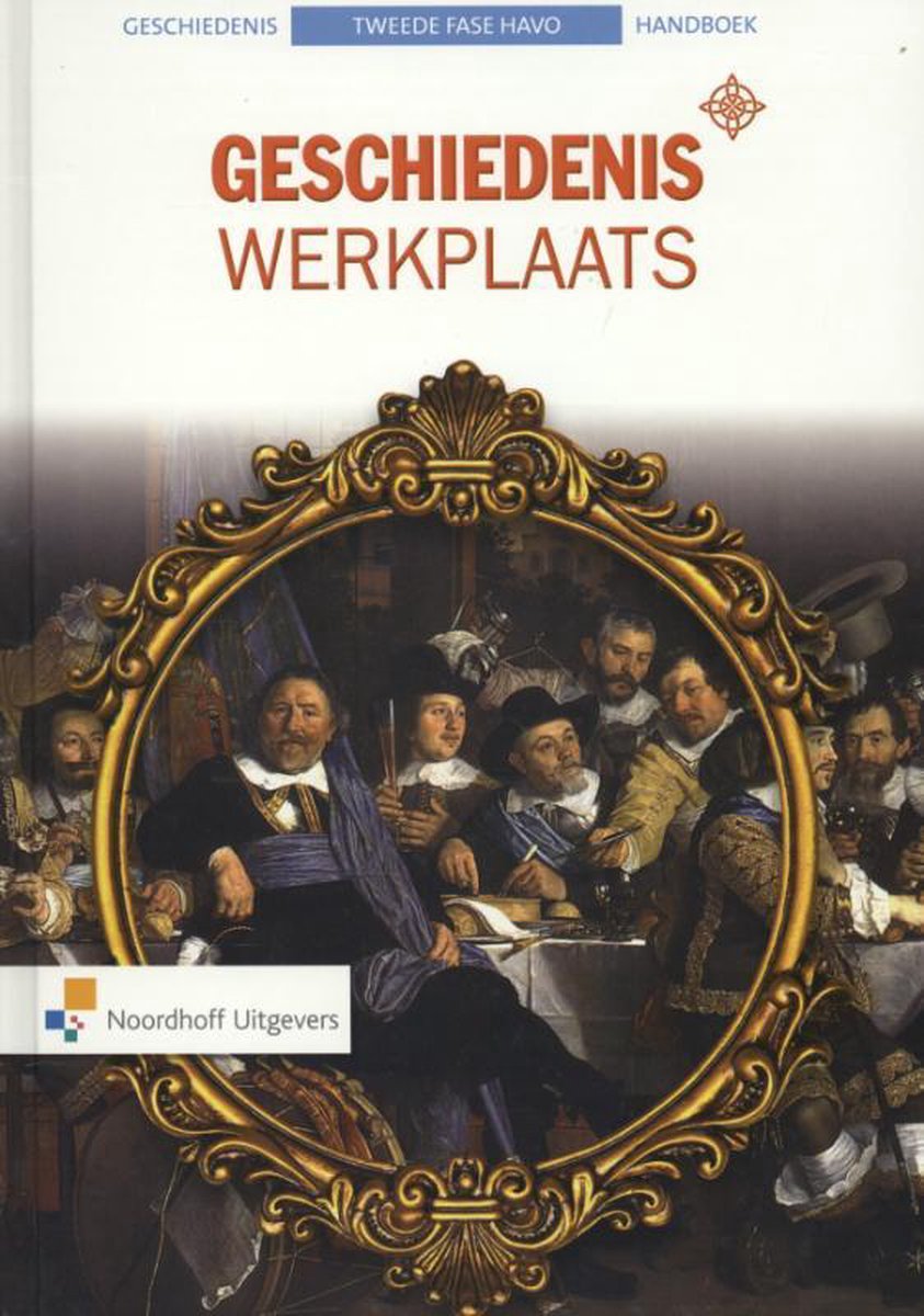 Geschiedeniswerkplaats tweede fase havo historisch overzicht Handboek ...