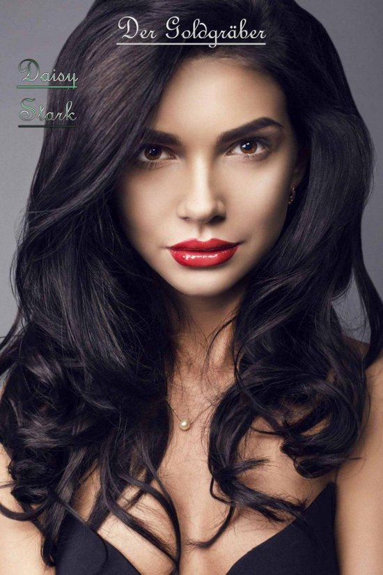 Der Goldgräber (ebook), Daisy Stark | 9782897289546 | Boeken | bol.com