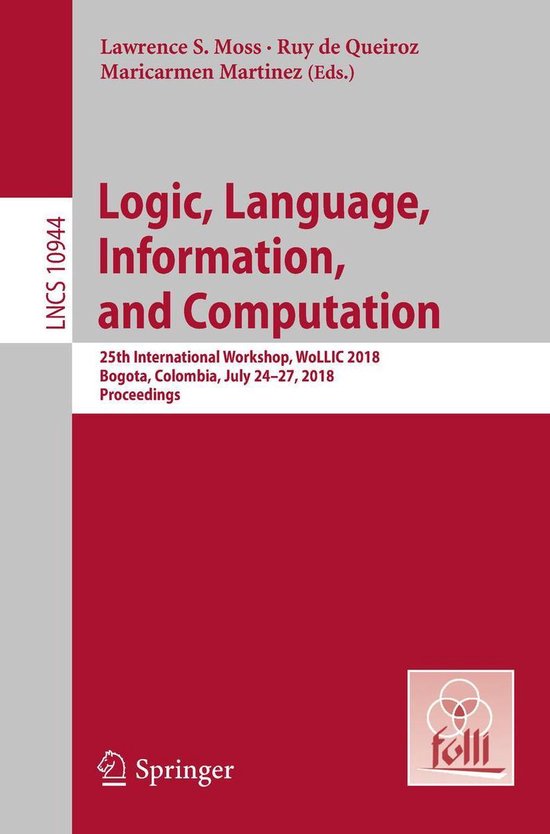 Lecture Notes In Computer Science 10944 Logic Language Information