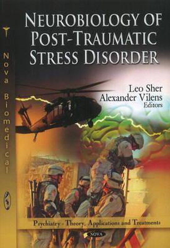 Neurobiology of Post-Traumatic Stress Disorder | 9781614705932 | Leo ...