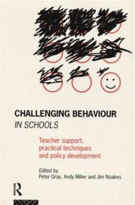 Challenging Behaviour In Schools | 9780415099745 | Peter Gray | Boeken ...