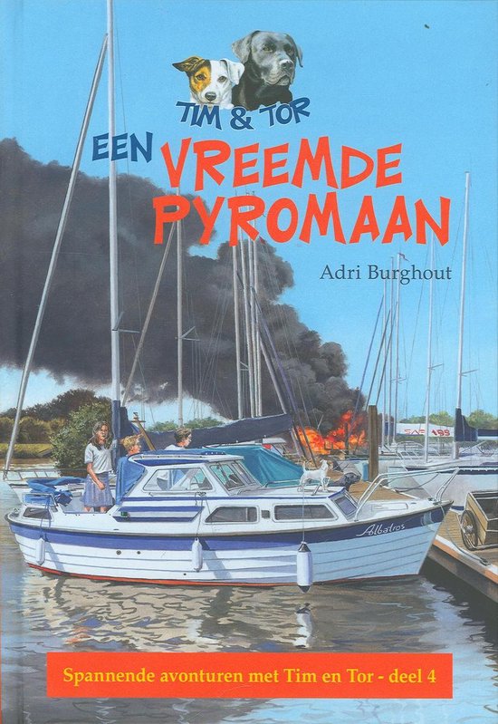 Burghout, Adri - Tim en Tor (deel 4) De vreemde pyromaan, Adri Burghout ...