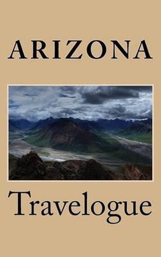 Arizona Travelogue, Travel Books | 9781540557834 | Boeken | bol