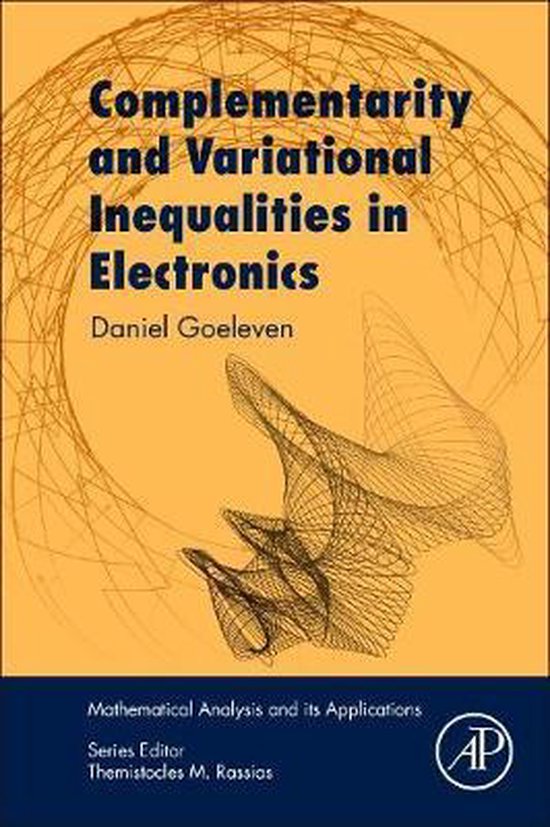 Complementarity and Variational Inequalities in Electronics | 9780128133897 | Daniel... | bol.com