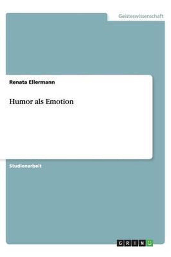Humor als Emotion | 9783656447160 | Renata Ellermann | Boeken | bol