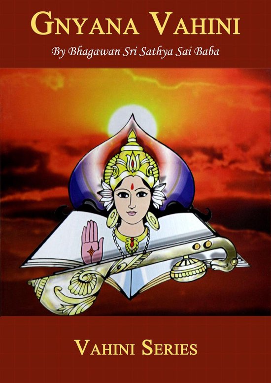 Vahini 4 - Gnyana Vahini (ebook), Bhagawan Sri Sathya Sai Baba ...