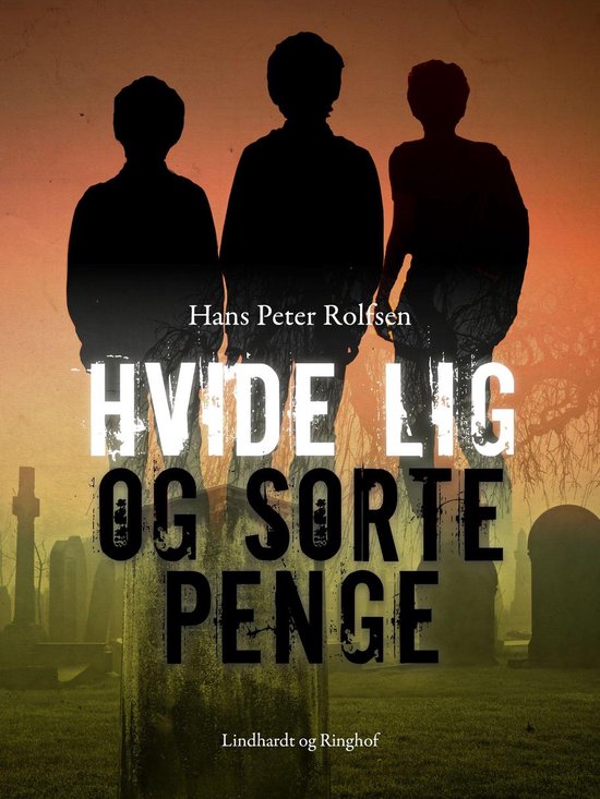 Hvide lig og sorte penge (ebook), Hans Peter Rolfsen | 9788726116762 | Boeken | bol.com