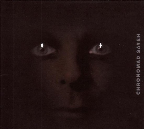 Sayeh, Chronomad | LP (album) | Muziek | bol.com