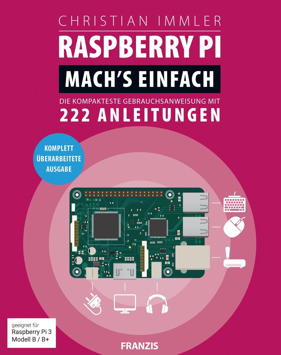 Raspberry Pi - Raspberry Pi: Mach's einfach (ebook), Christian Immler | 9783645222686... | bol