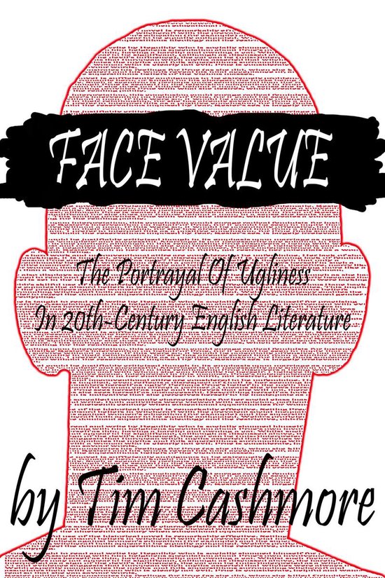 Face Value: The Portrayal Of Ugliness In 20th-Century Literature (ebook ...
