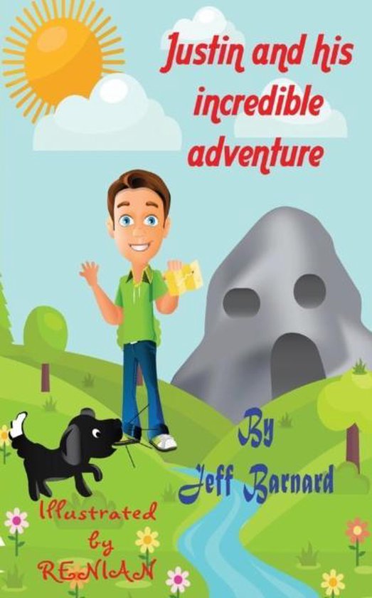 Justin and His Incredible Adventure, Jeff Barnard | 9781786237439 ...