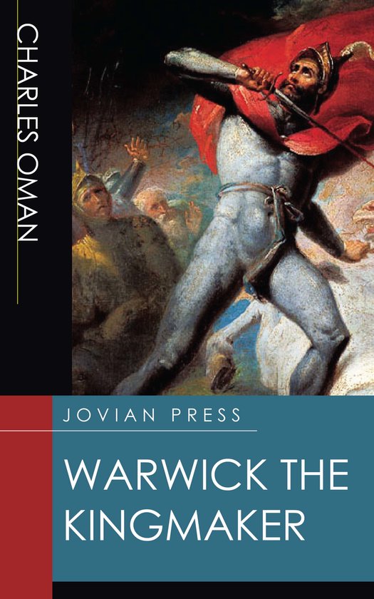 Warwick the Kingmaker (ebook), Charles Oman | 9781537806280 | Boeken ...