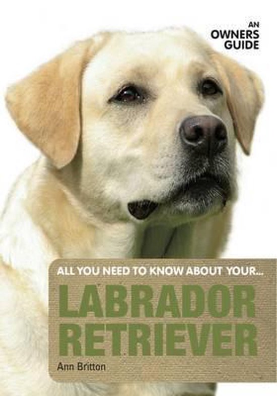Labrador Retriever, Ann Britton | 9781906305314 | Boeken | bol.com