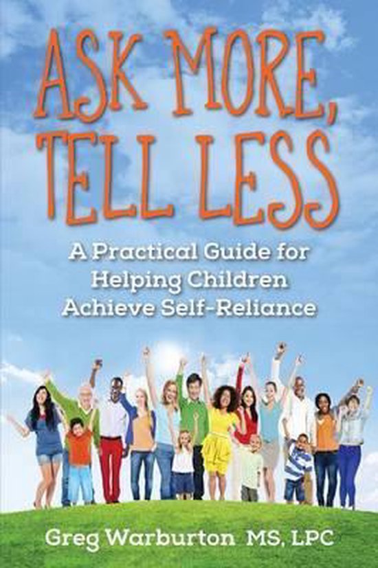 Ask More, Tell Less | 9781478708810 | Greg Warburton | Boeken | bol