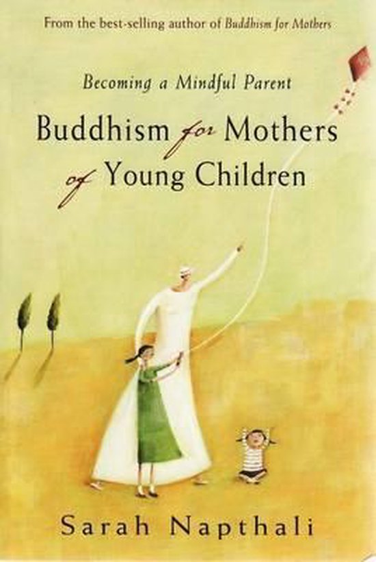 Buddhism for Mothers of Young Children, Sarah Napthali | 9781741754650 ...
