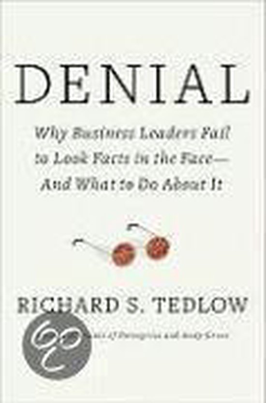 Denial, Richard S. Tedlow | 9781591843139 | Boeken | bol.com