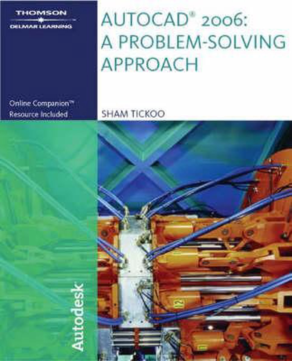 Autocad: A Problem Solving Approach | 9781418020415 | Sham Tickoo ...