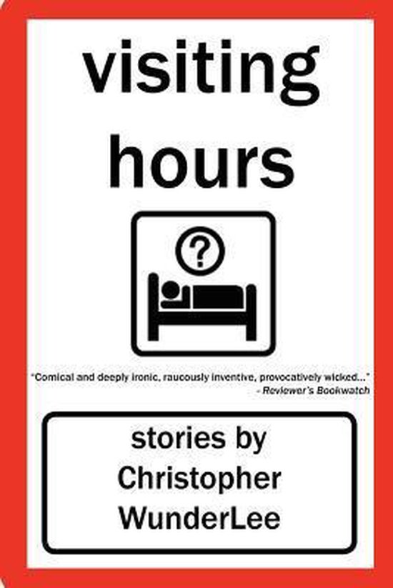 Visiting Hours, Christopher Wunderlee | 9780615157436 | Boeken | bol.com