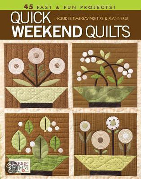 Quick Weekend Quilts | 9781609004118 | Debbie Mumm | Boeken | bol.com