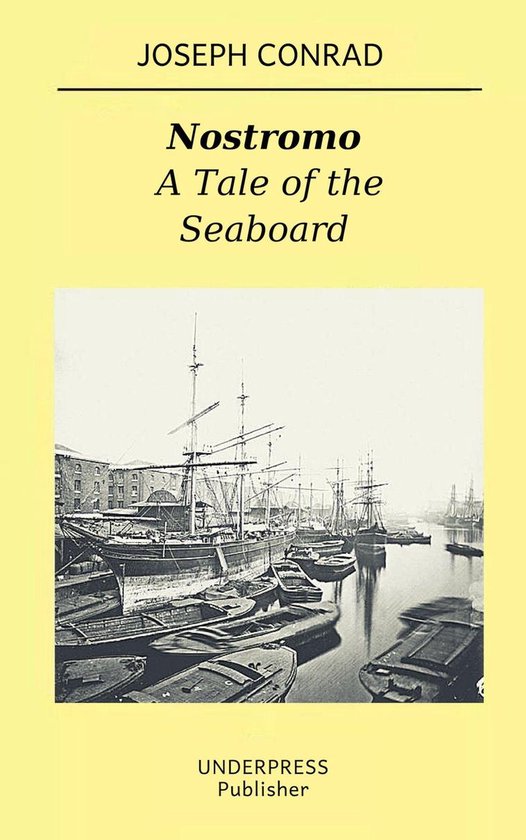 Conrad Collection 7 - Nostromo (ebook), Joseph Conrad | 1230003162996 ...