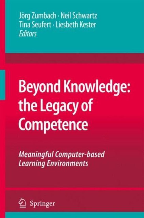 Beyond Knowledge: The Legacy of Competence: Meaningful Computer-Based ...