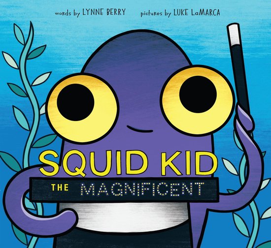 Hyperion Picture Book (eBook) - Squid Kid the Magnificent (ebook ...