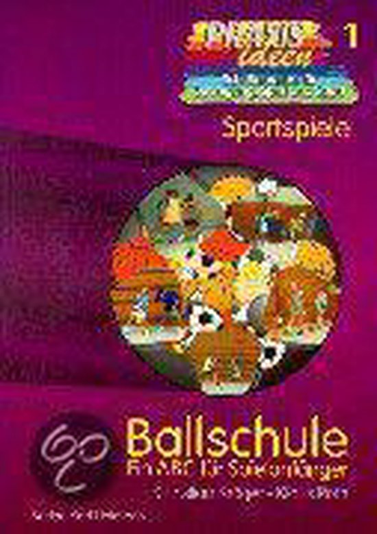 Ballschule. Ein ABC für Spielanfänger, Christian Kröger | 9783778000113 ...