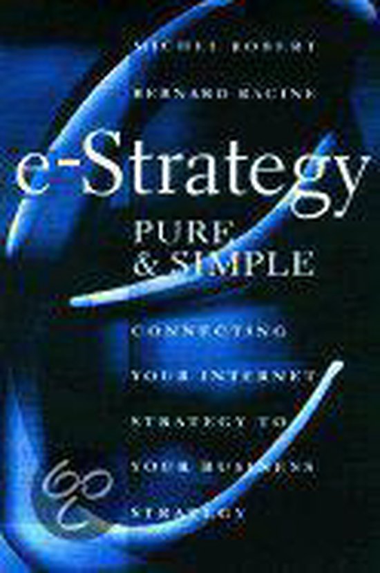 E-Strategy, Pure and Simple, Michel Robert | 9780071371780 | Boeken ...