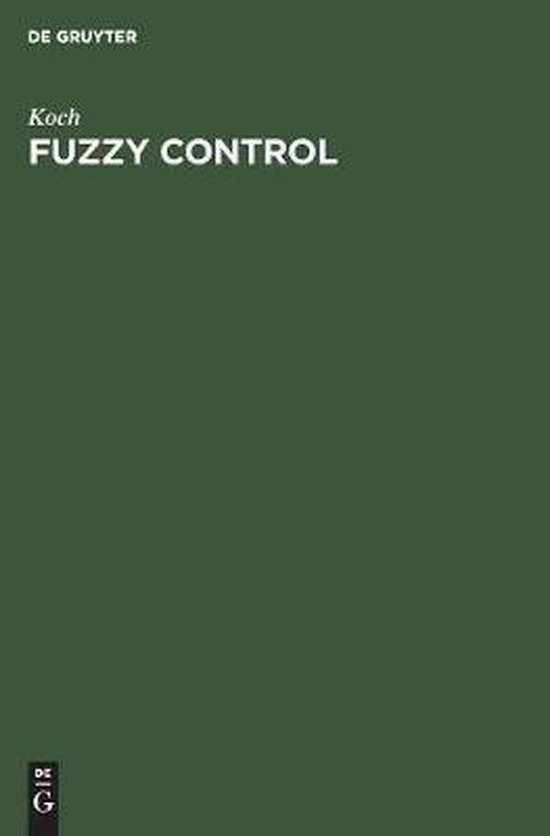 Fuzzy Control | 9783486233551 | Koch | Boeken | bol