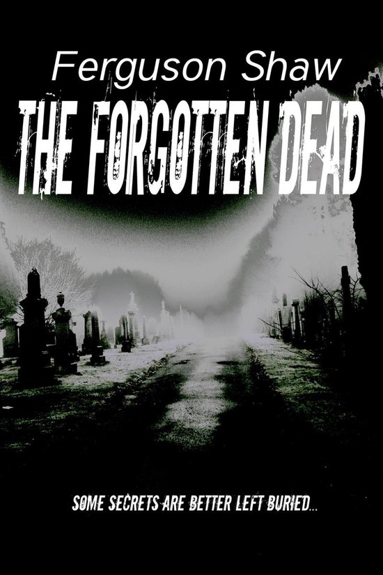 Keir Harper 2 - The Forgotten Dead (ebook), Ferguson Shaw ...