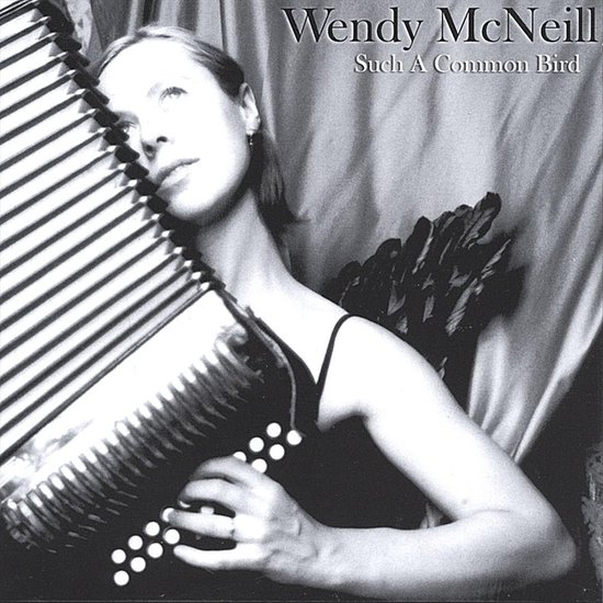 Wendy Mcneill - Such A Common Bird (CD), Wendy McNeill | CD (album ...