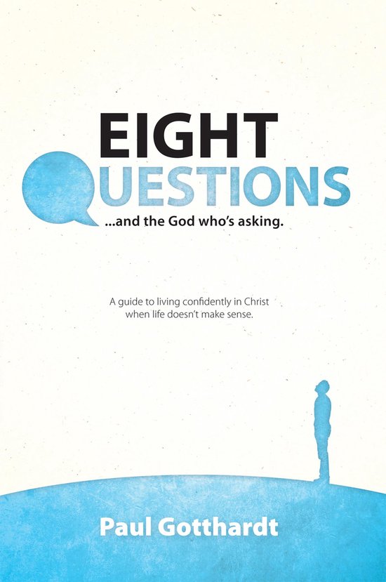 Eight Questions (ebook), Paul Gotthardt | 9781449768126 | Boeken | bol.com