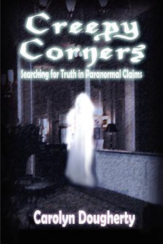 Creepy Corners, Carolyn Dougherty | 9780983436959 | Boeken | bol.com