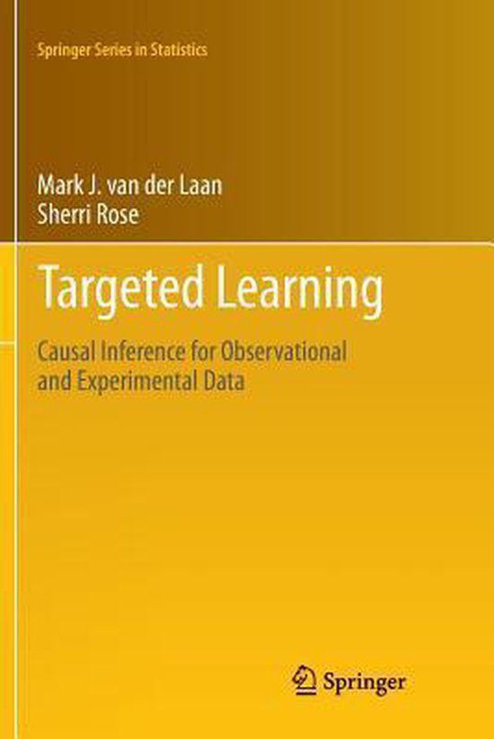 Targeted Learning | 9781461429111 | Mark J. Van Der Laan | Boeken | bol.com