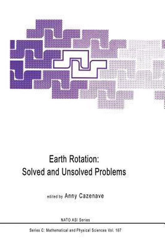 NATO Science Series C- Earth Rotation: Solved and Unsolved Problems ...