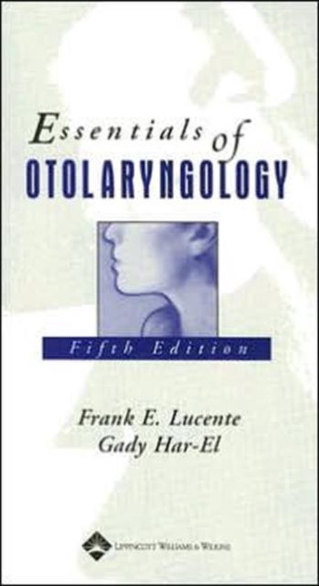 Essentials of Otolaryngology | 9780781747073 | Ari J. Goldsmith ...
