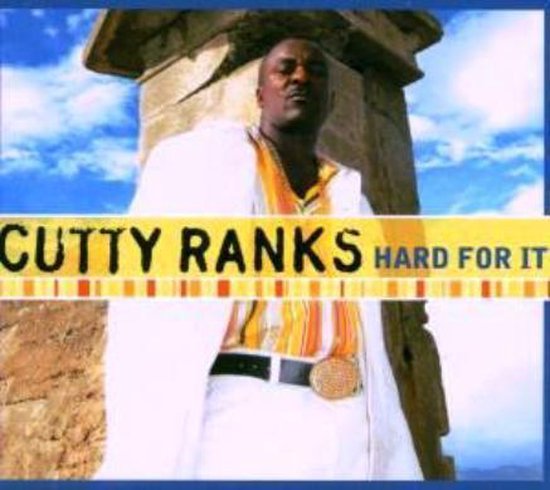 Ranks Cutty Hard For It, Cutty Ranks | CD (album) | Muziek | bol