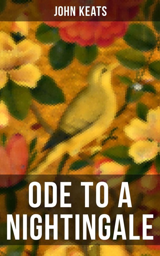 Ode to a Nightingale (ebook), John Keats | 9788027230037 | Boeken | bol.com