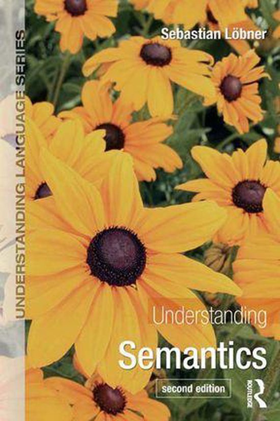 Understanding Semantics, 2nd Edition (ebook), Sebastian Löbner | 9781134052783 | Boeken | bol