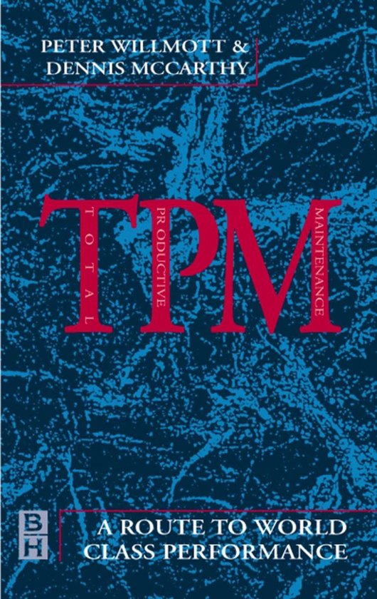 TPM - A Route to World Class Performance: A Route to World Class ...