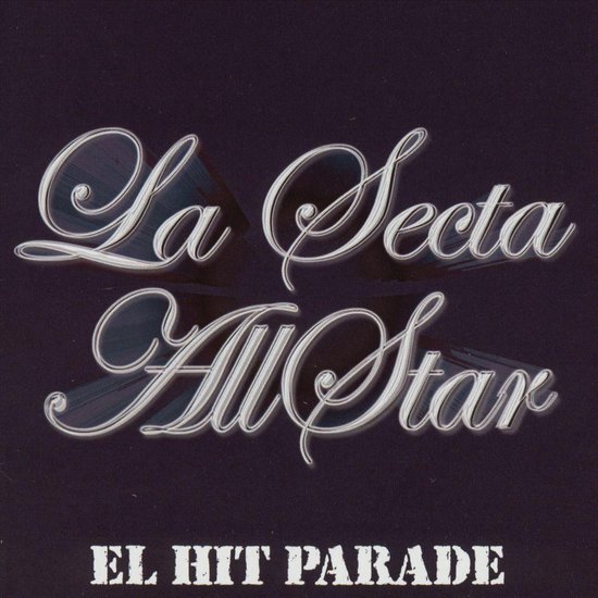Hit Parade, La Secta Allstar | CD (album) | Muziek | bol