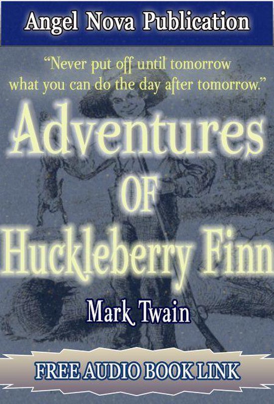 Angel Nova Publication - Adventures of Huckleberry Finn ...