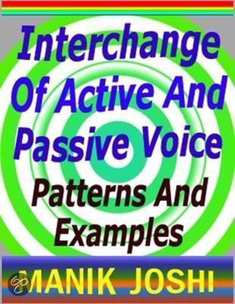 Interchange of Active and Passive Voice, Manik Joshi | 9781304324917 ...