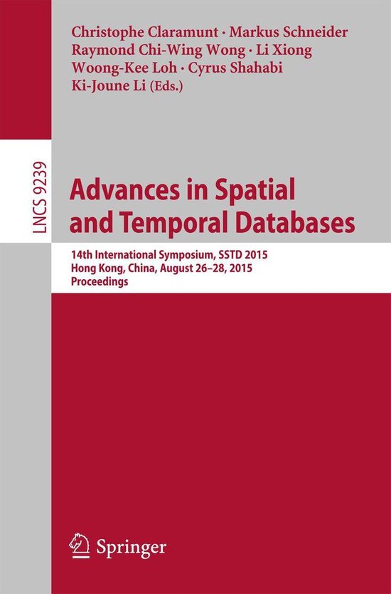 Lecture Notes In Computer Science 9239 Advances In Spatial And Temporal Databases 