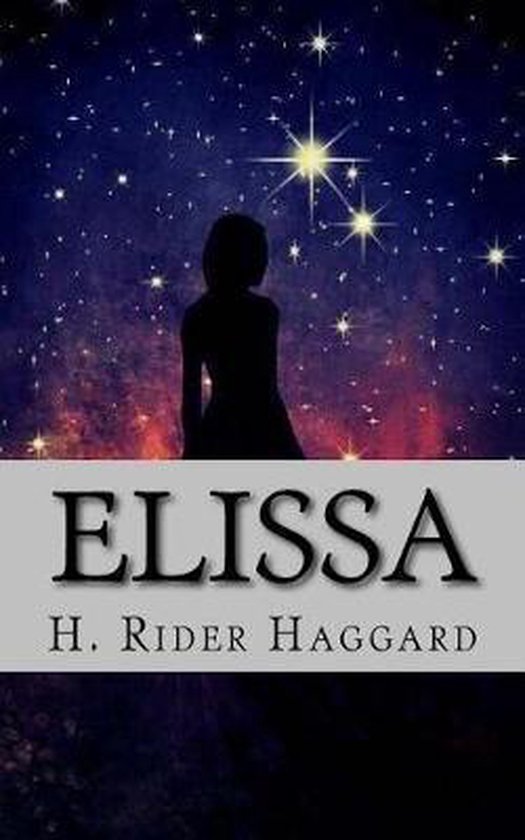 Elissa, H. Rider Haggard | 9781725036611 | Boeken | bol.com